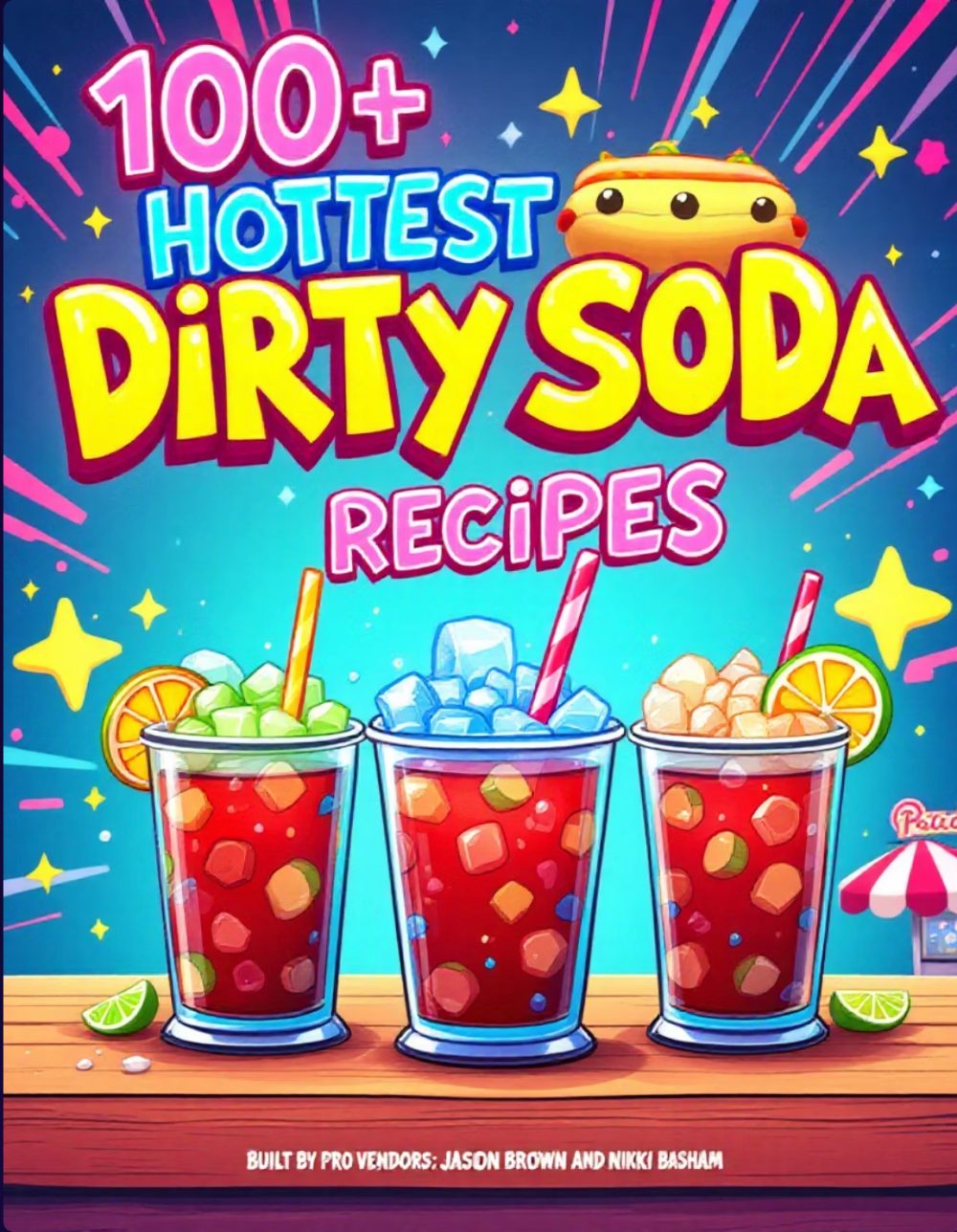 Dirty Soda: It’s Like Soda… But Deliciously Naughty - And Super ...